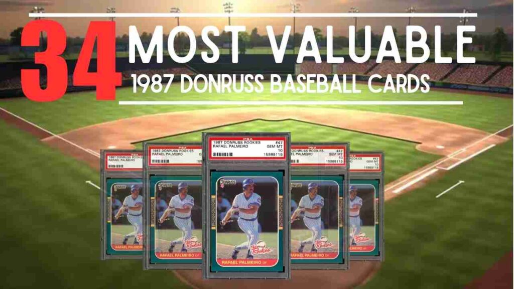Top 34 Best And Most Valuable 1987 Donruss Baseball Cards